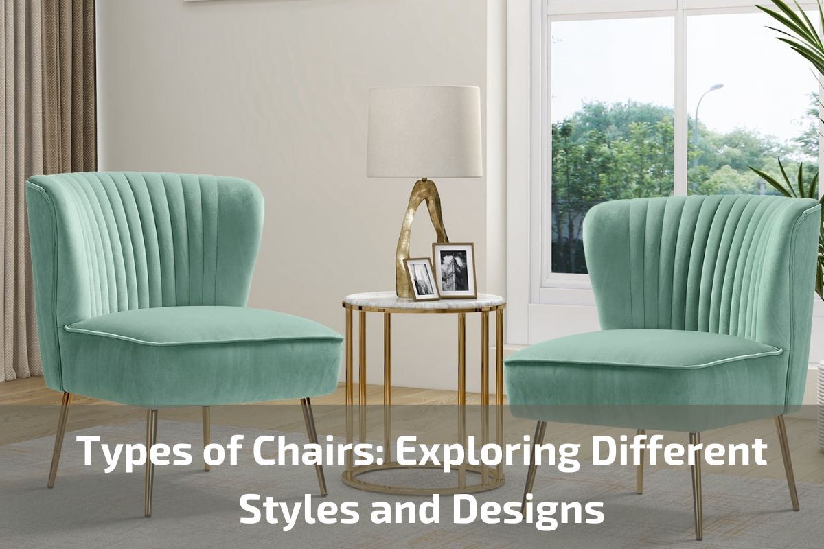 Chair Styles: From Traditional to Modern | Chairs Design Guide